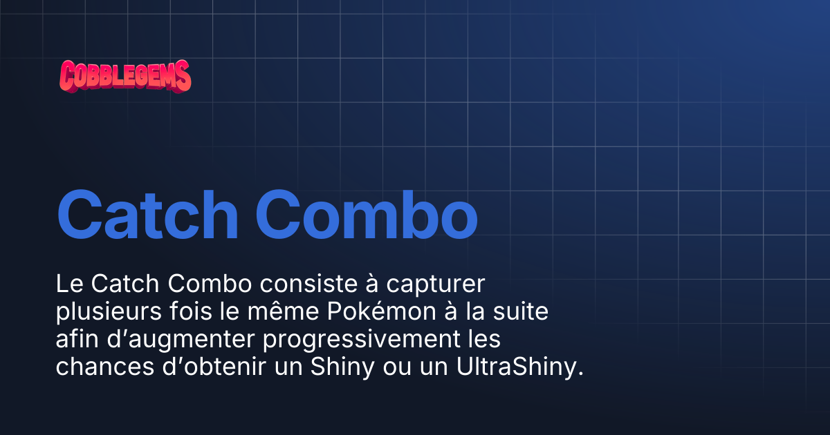 Catch Combo | Wiki CobbleGems