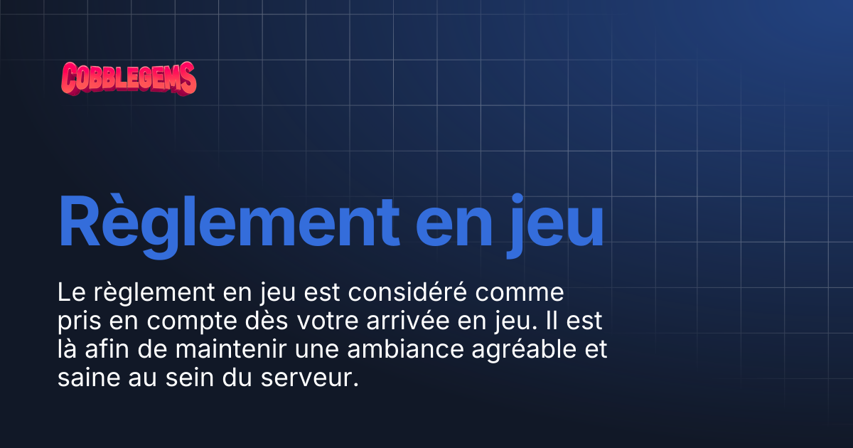 Règlement en jeu | Wiki CobbleGems